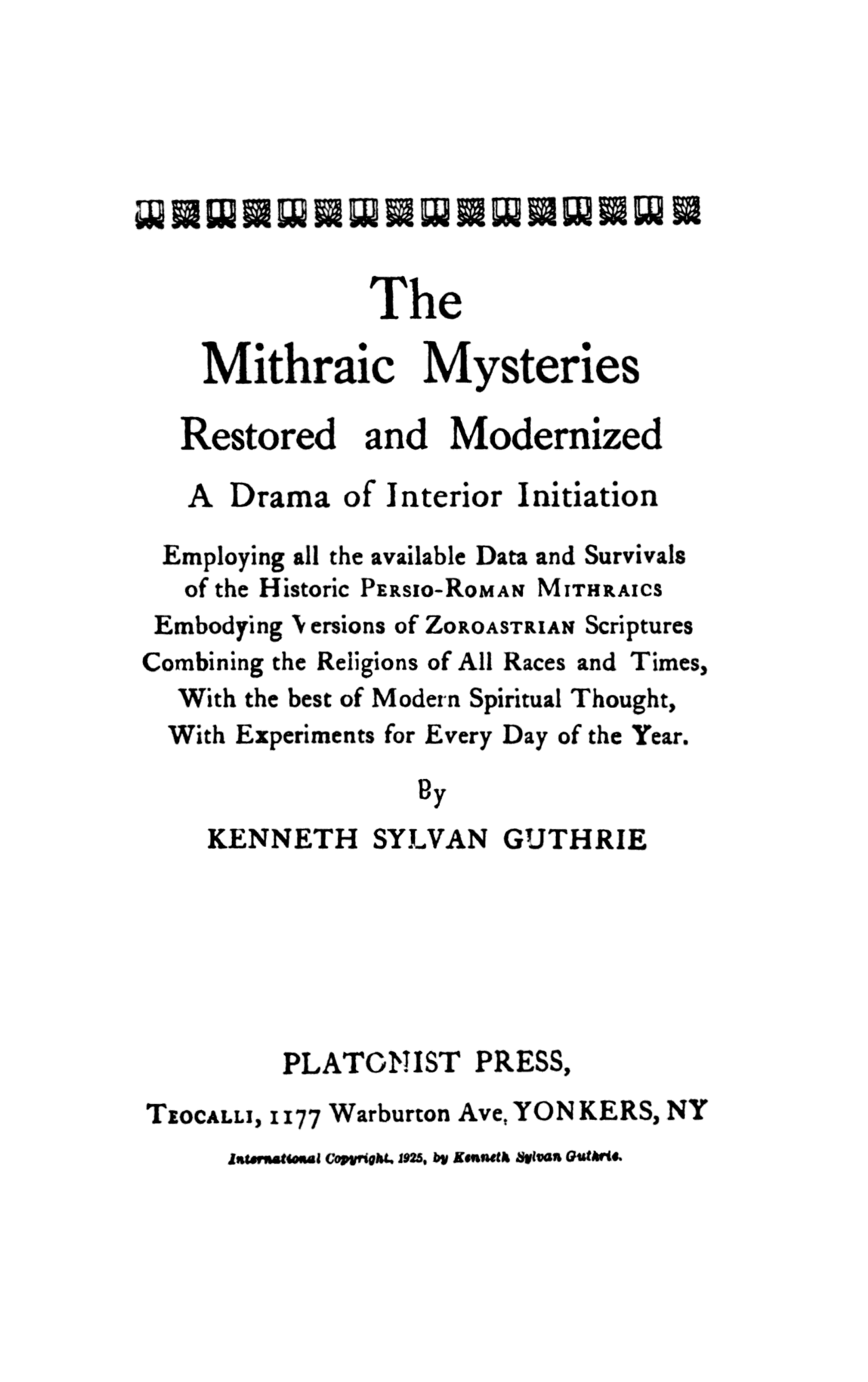 The Mithraic Mysteries Restored and Modernized. A Drama of Interior ...